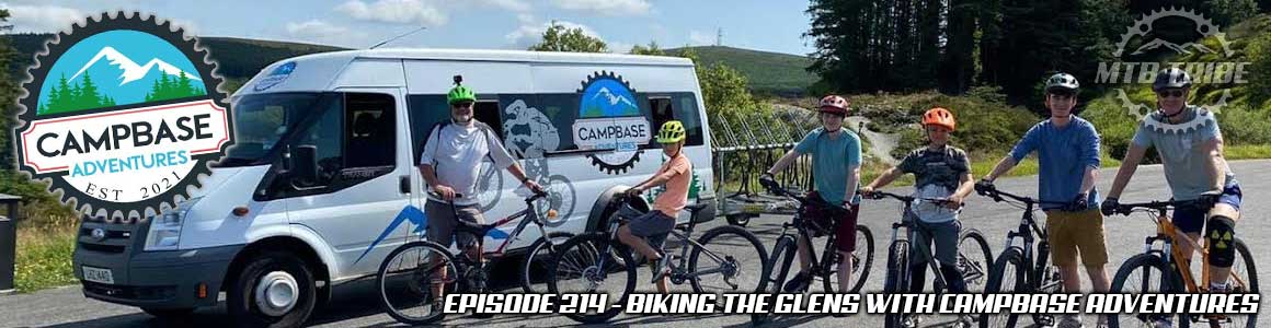 214 – Biking The Glens with Campbase Adventures – Allta